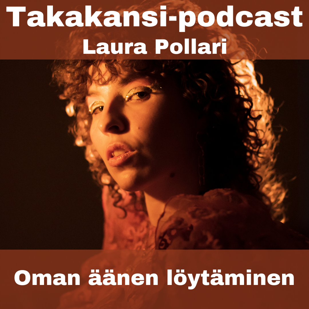 Laura Pollari – Oman äänen löytäminen – Takakansi-podcast