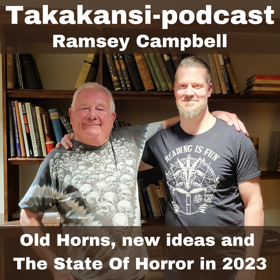 Ramsey Campbell – Old Horns, new ideas and The State Of Horror in 2023 ...